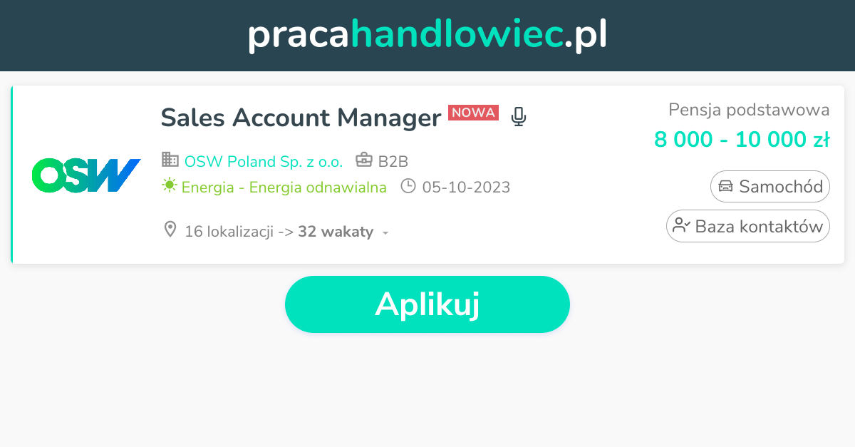 Praca Sales Account Manager - Oferta pracy w OSW Poland Sp. z o.o. - Małopolskie