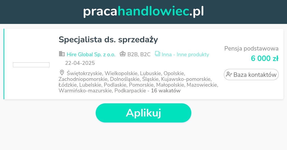 Praca Specjalista ds. sprzedaży - Oferta pracy w Hire Global Sp. z o.o. - Świętokrzyskie