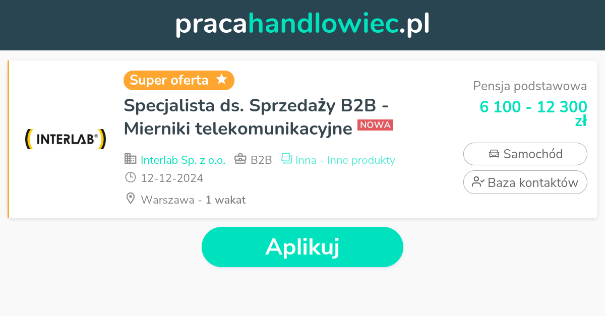 Praca Specjalista ds. Sprzedaży B2B - Mierniki telekomunikacyjne - Oferta pracy w Interlab Sp. z ...